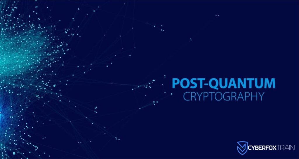 Mastering Post-Quantum Cryptography | Cyberfox Train